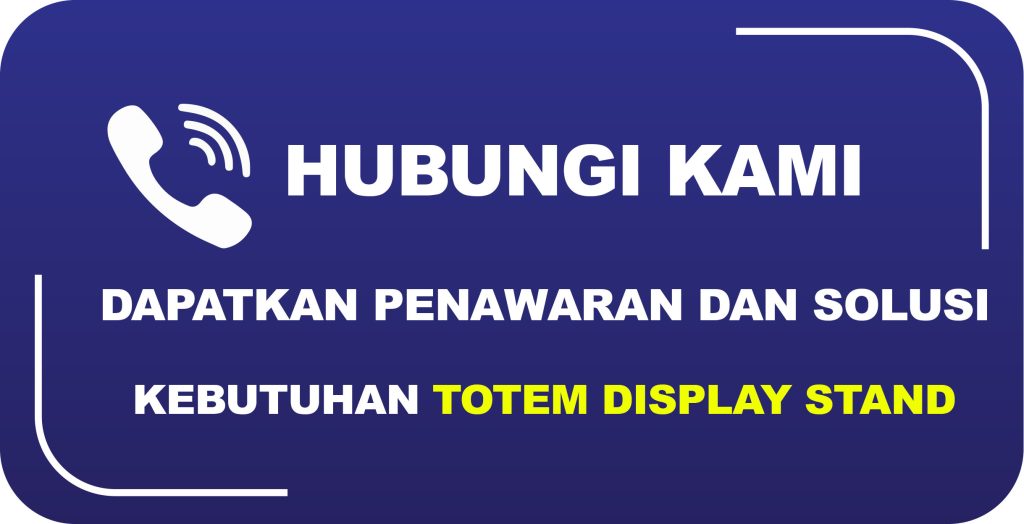 Jual Totem Display Stand Touchscreen dan Non-Touchscreen